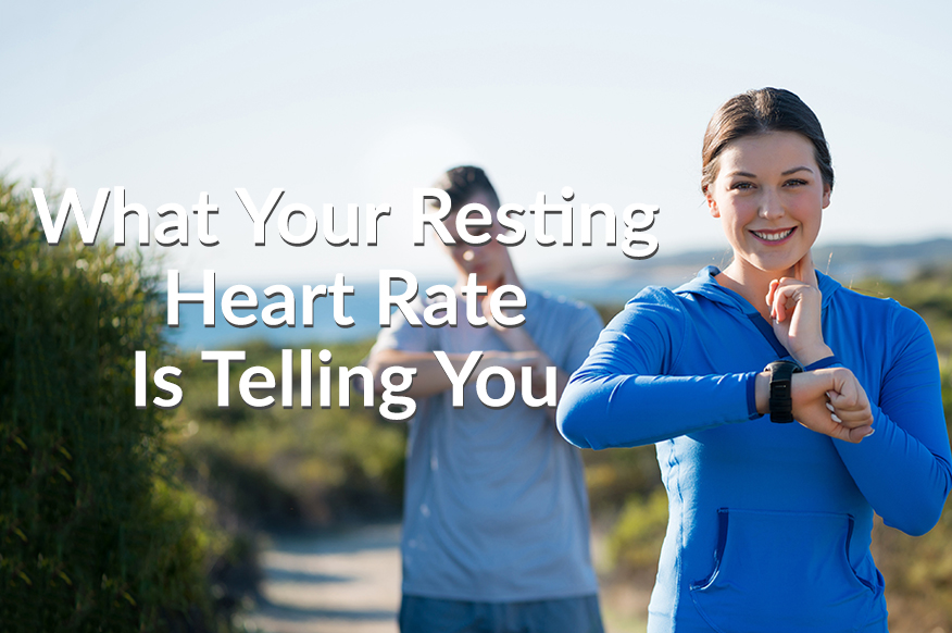 What Your Resting Heart Rate Is Telling You - Therapydia Kona